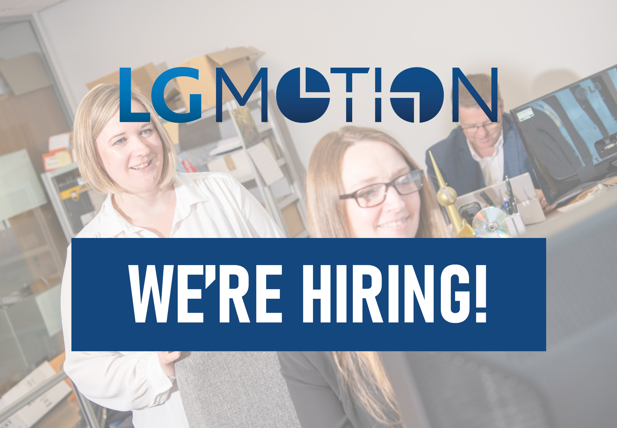 We're hiring! Senior Account (15-month maternity cover) - LG Motion Ltd
